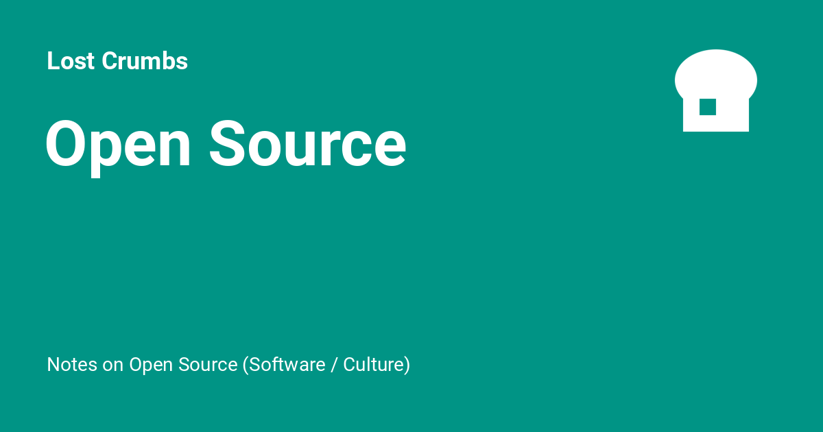 Open Source - Lost Crumbs