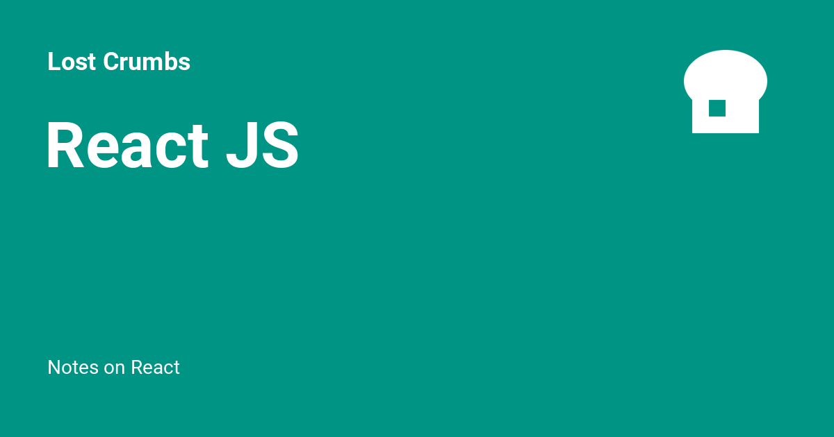 React JS - Lost Crumbs